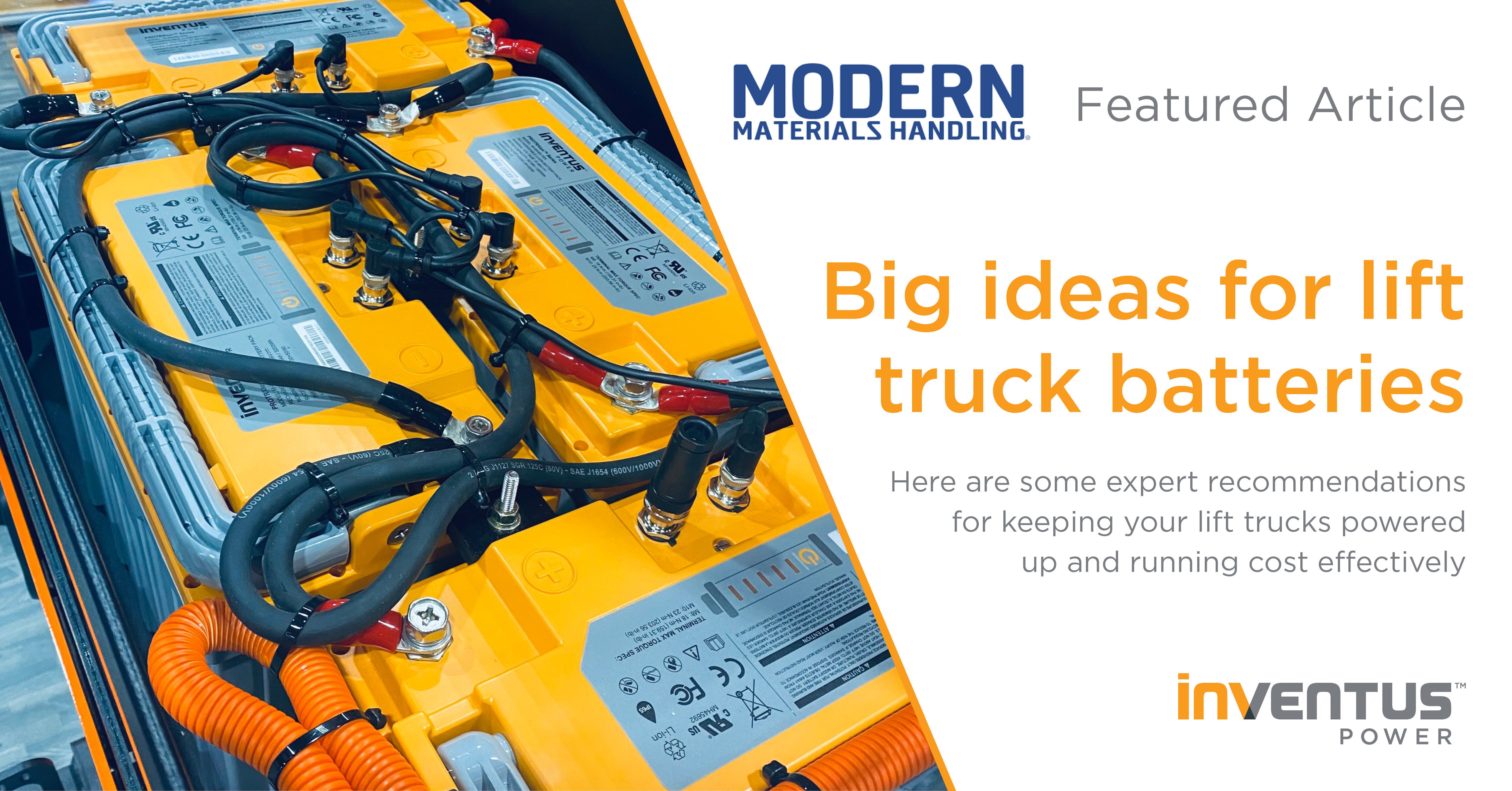 Big ideas for lift truck batteries [Modern Materials Handling Article]