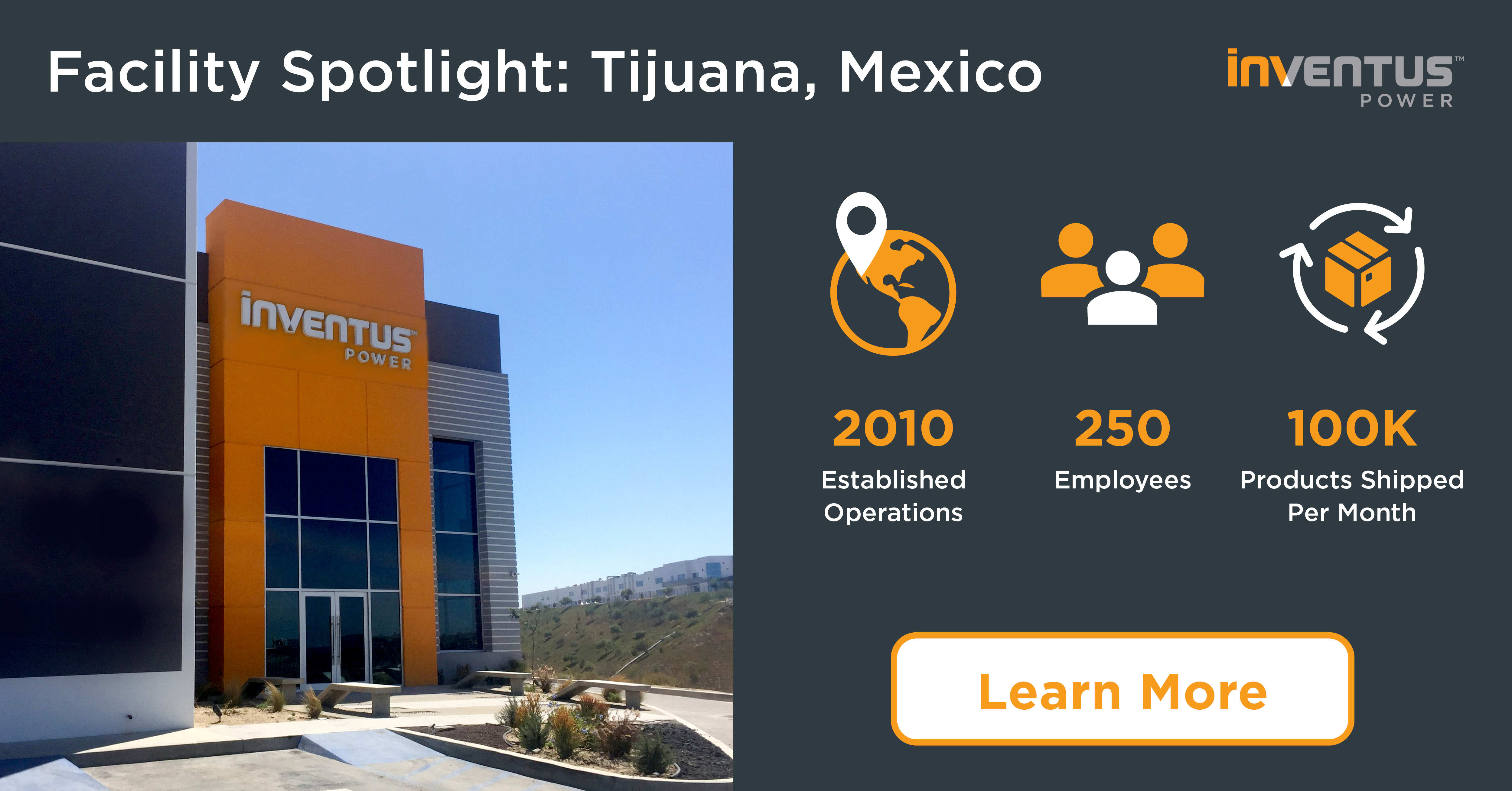 Inventus Power Facility Spotlight: Tijuana, Mexico